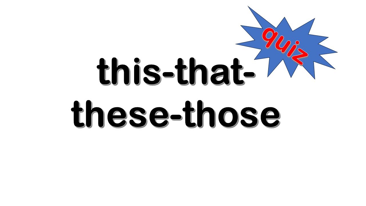 Quiz this-that-these-those #grammar #grammarquiz #grammartest # ...