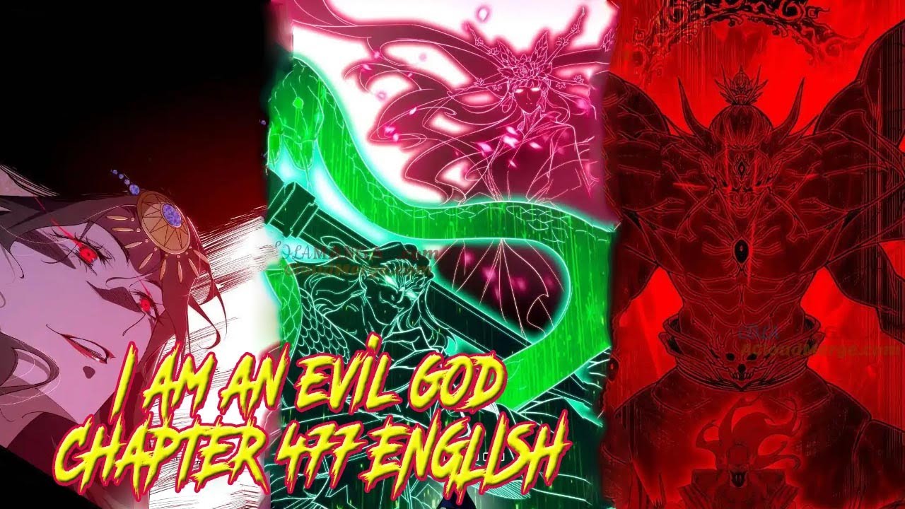 I’m An Evil God Chapter 477 English - YouTube