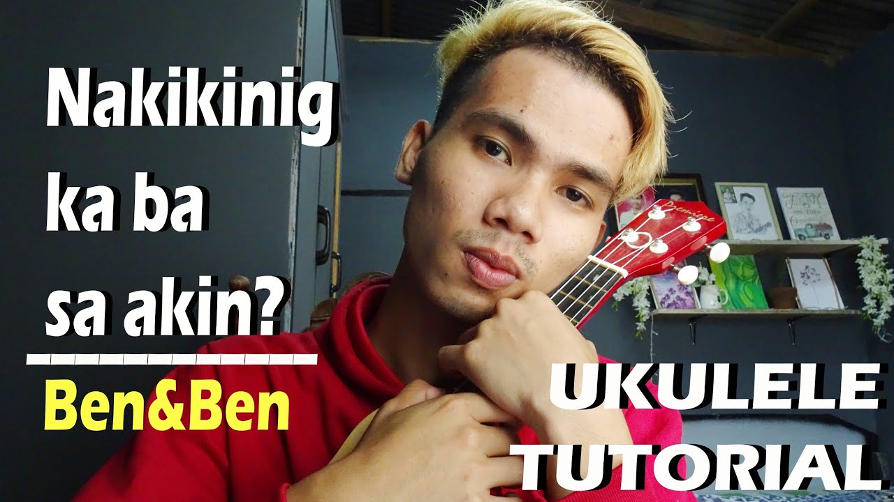 Nakikinig Ka Ba Sa Akin? - Ben&Ben UKULELE TUTORIAL - YouTube