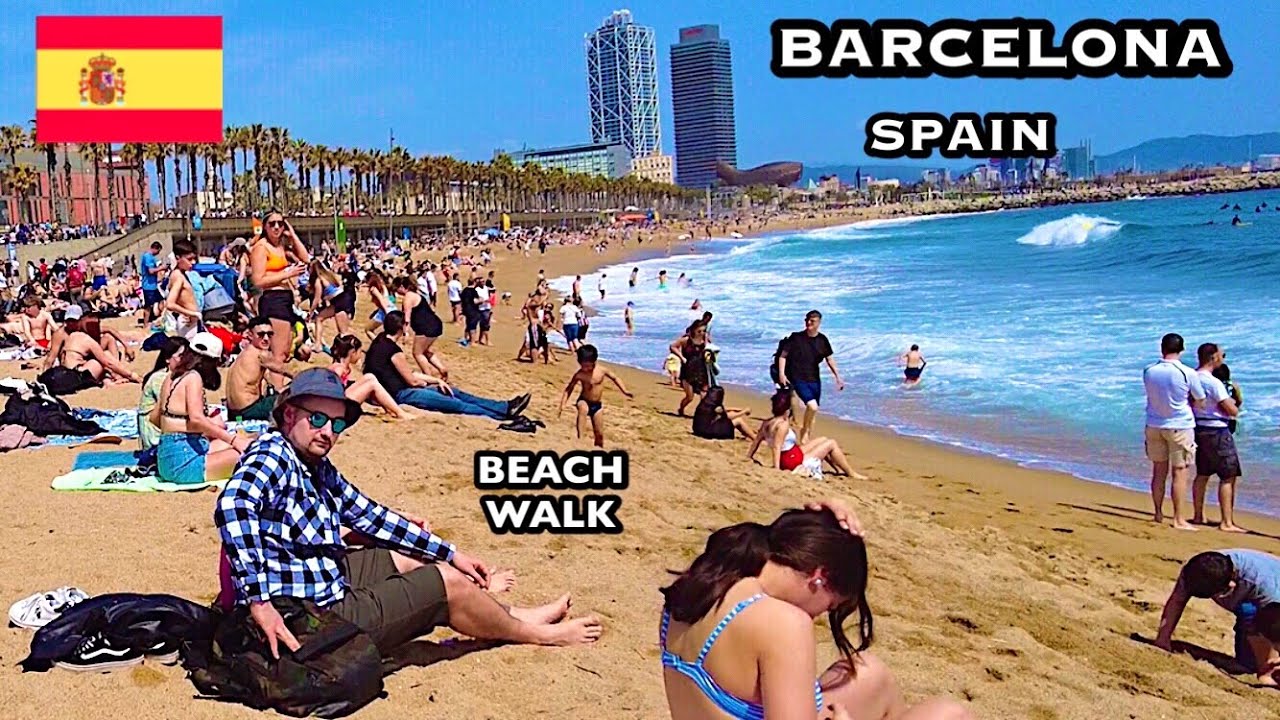 4K Beach Walk - Barcelona Spain - Barceloneta Beach - April 2022 - YouTube