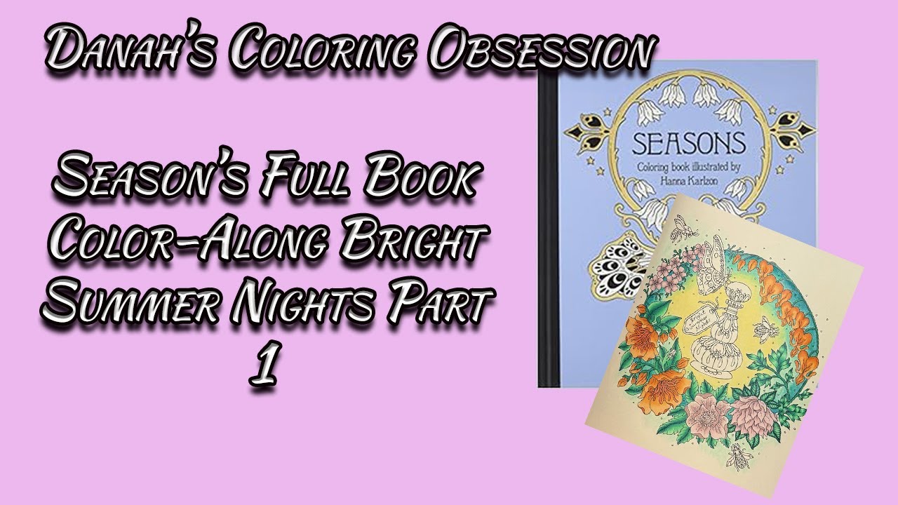 Seasons Full Book Community Color-Along | Bright Summer Nights | Part 1 ...