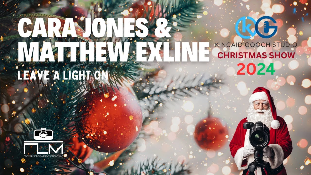 Christmas Show 2024 - Leave A Light On - Cara Jones & Matthew Exline ...