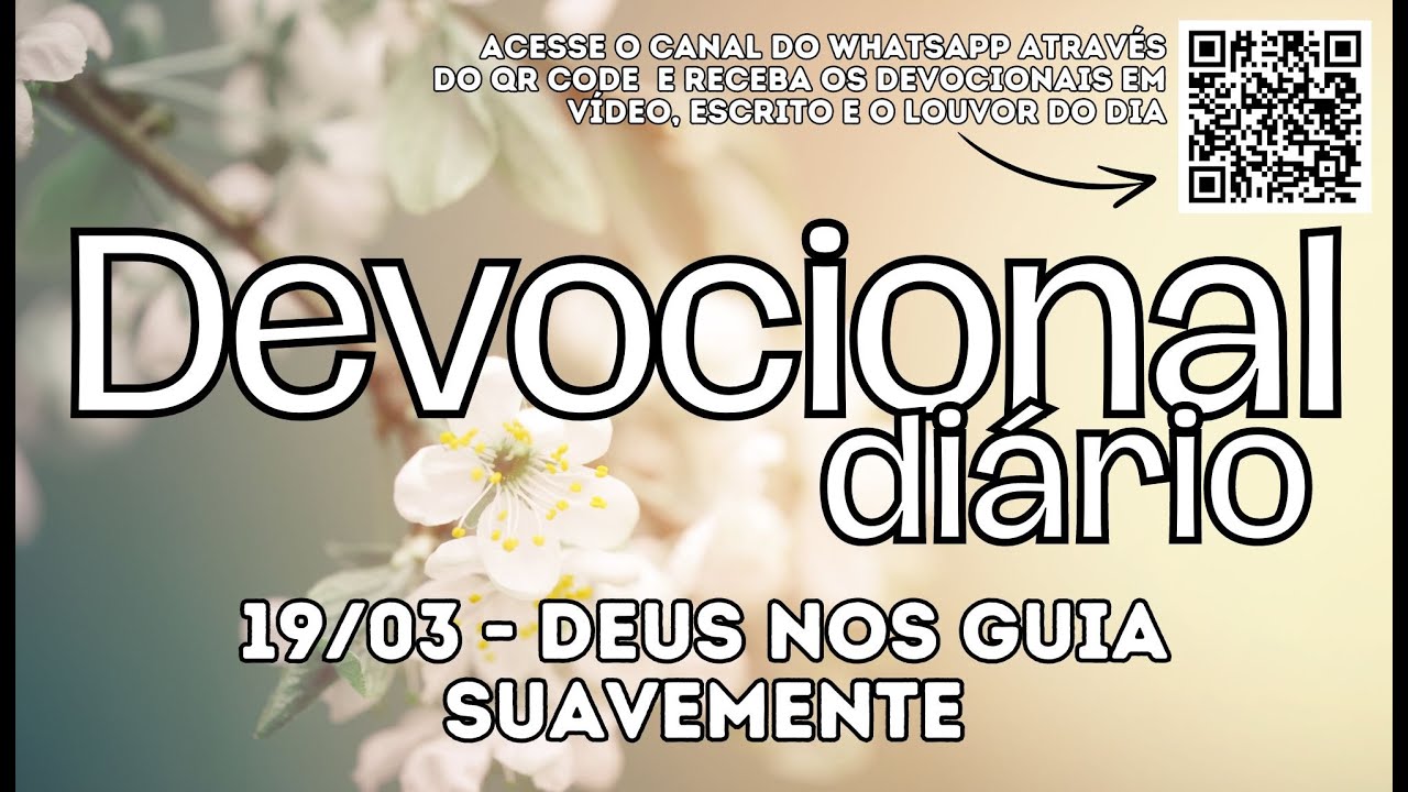 Devocional Diário - Deus Nos Guia Suavemente - 19/03 - YouTube