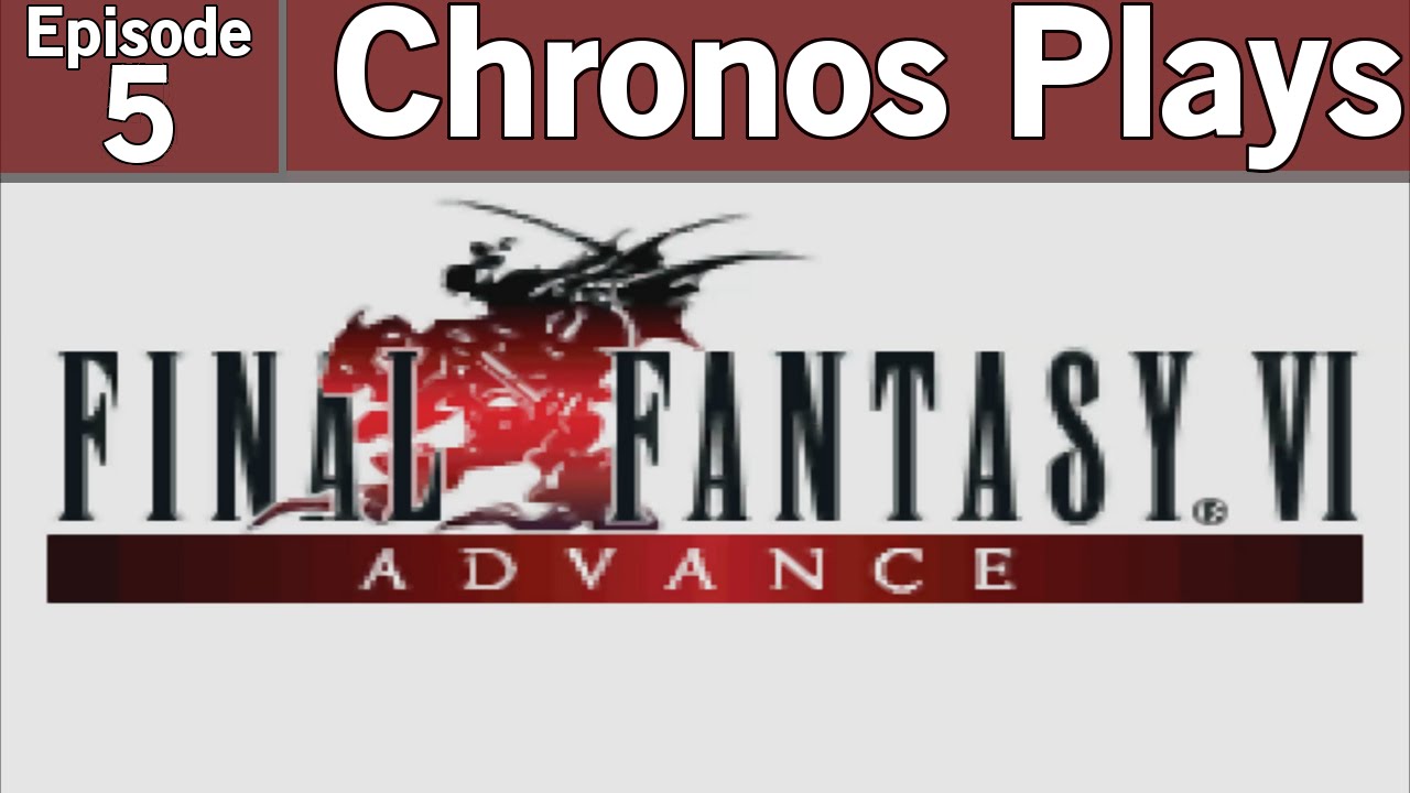 Final Fantasy VI Advance Episode #5 - Lethe River [Let's Play ...