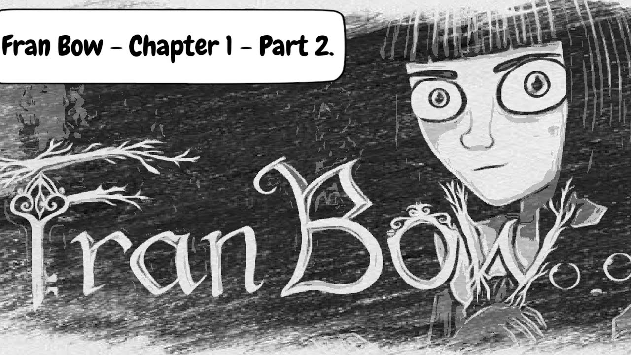 Fran Bow - Walkthrough - Chapter 1 - Part 2 - YouTube