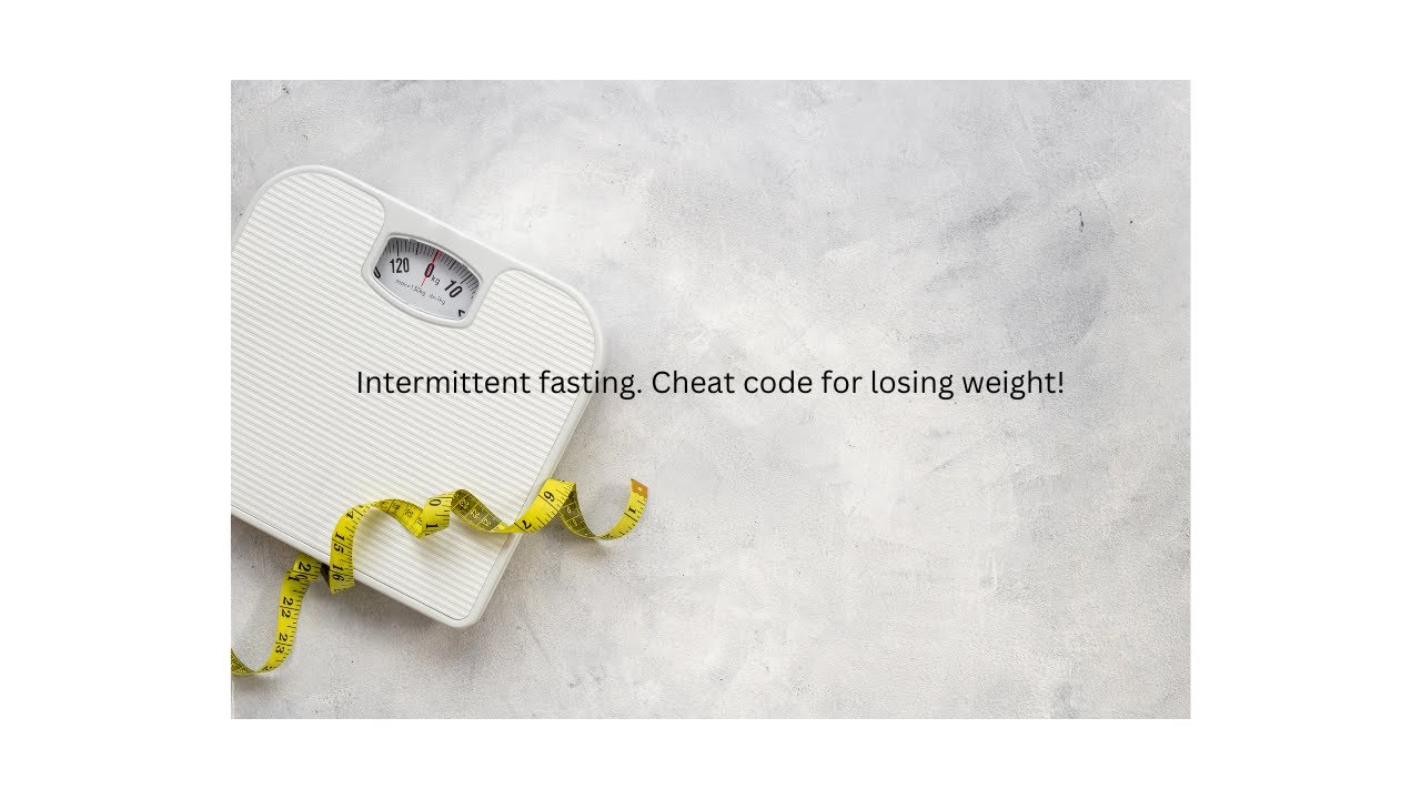 Intermittent fasting. The cheat code for losing weight. - YouTube