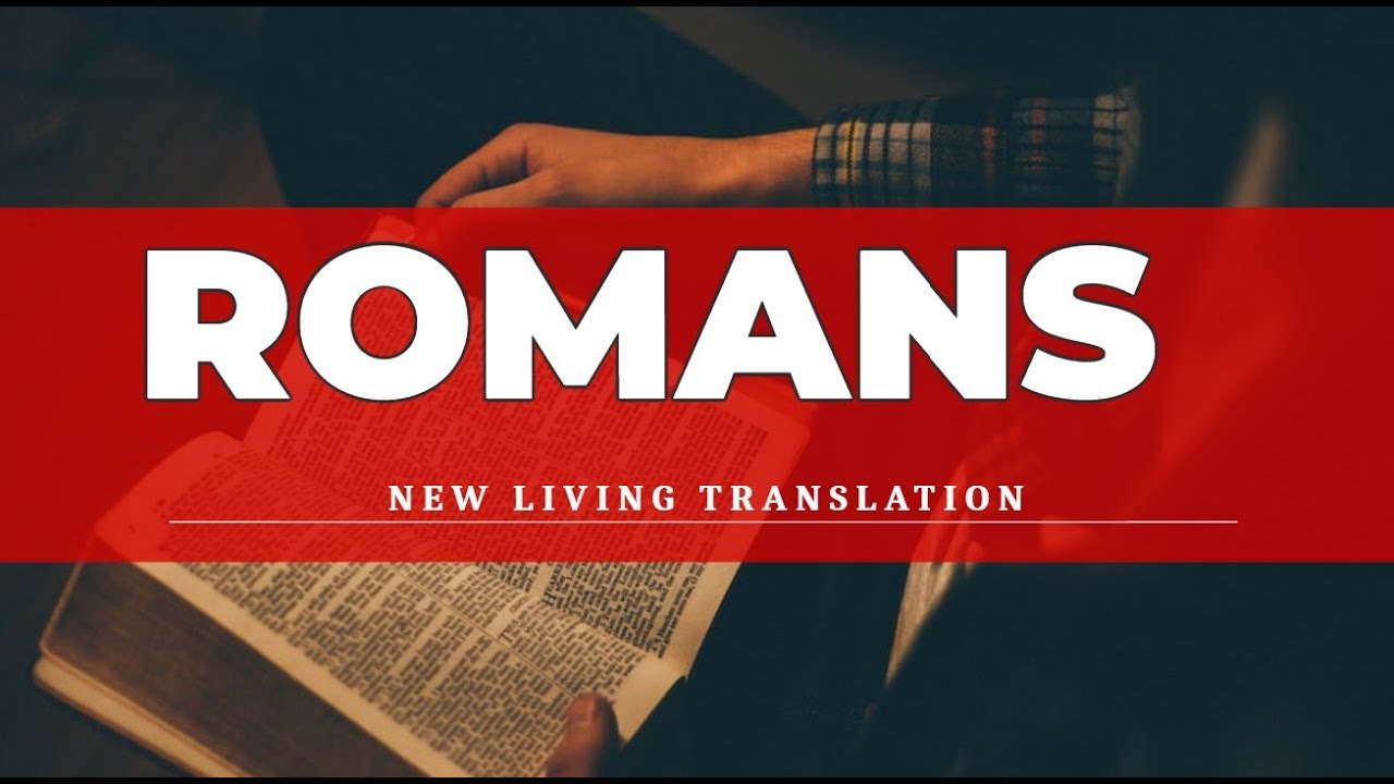 Romans NLT Audio Bible With Text YouTube