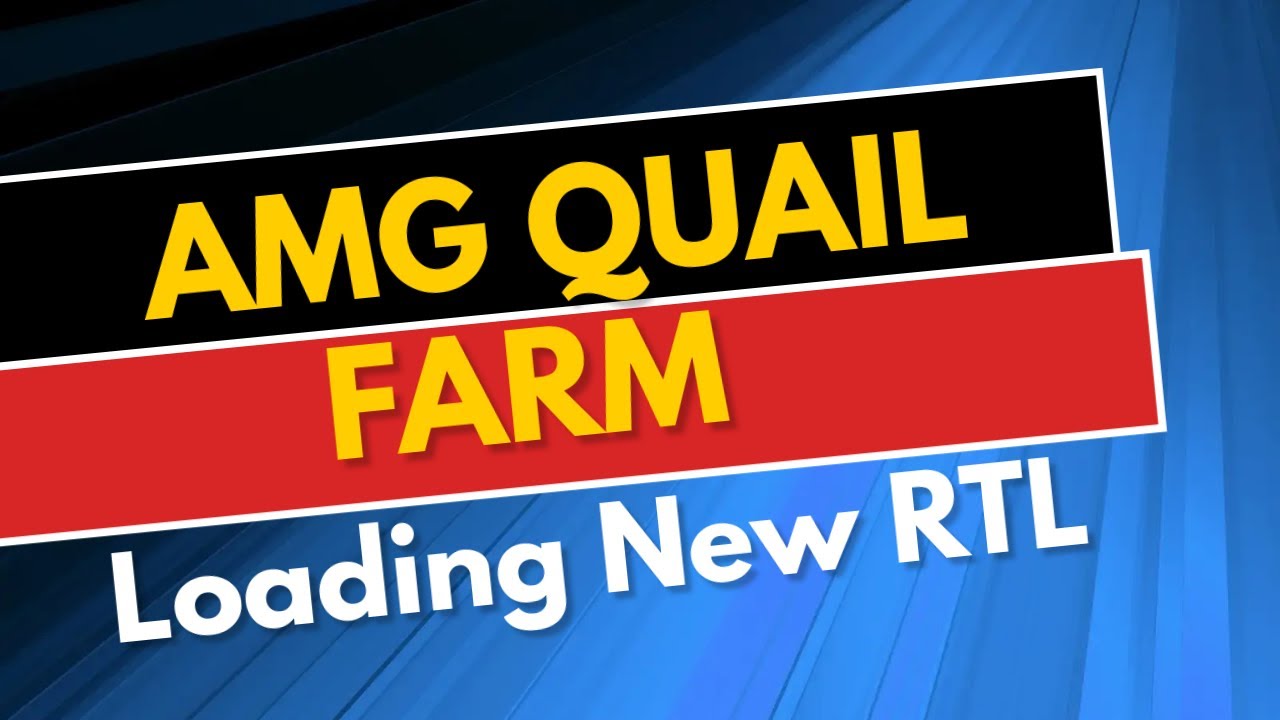 AMG Quail Farm Loading New RTL - YouTube