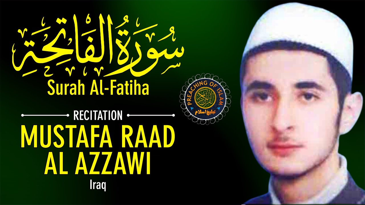 Surah Al Fatiha سورۃ الفاتحہ II Mustafa Raad Al Azzawi مصطفى رعد ...