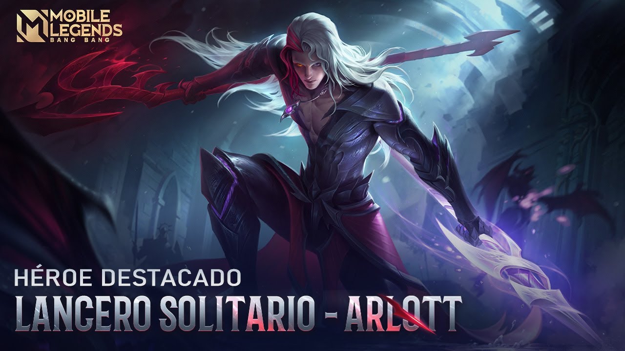 Héroe Destacado | Arlott | Lancero Solitario | Mobile Legends: Bang ...