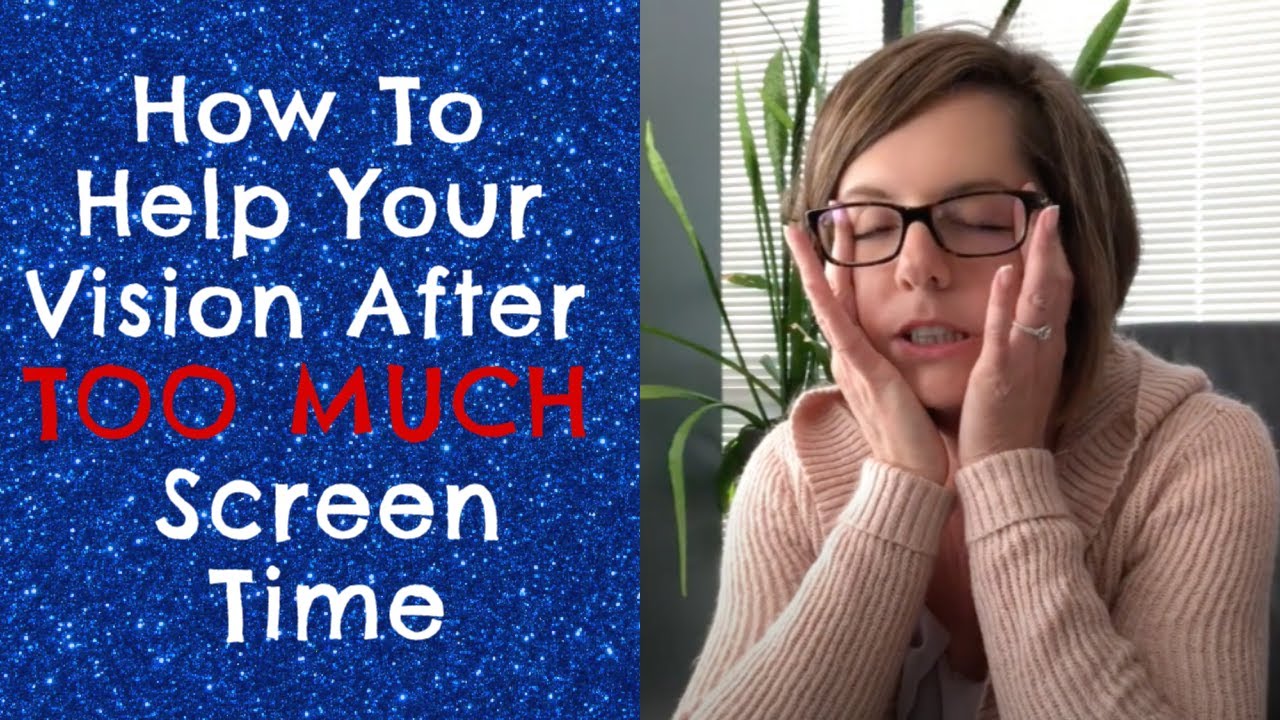 Quick Tip: How To Help Your Vision After A Lot Of Screen Time - YouTube