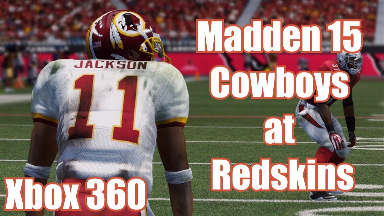 [Requested] Madden 15 (Xbox 360) Cowboys at Redskins Play Now Gameplay ...