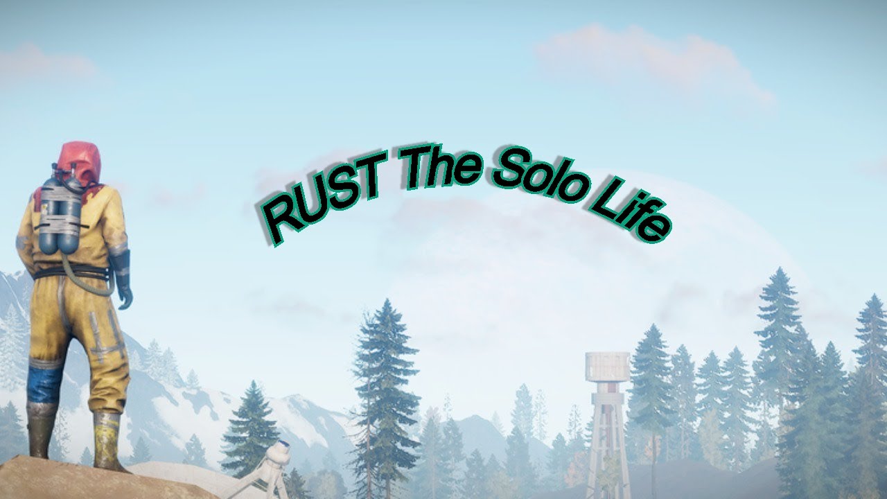 Starting Solo on Rust S1 E1 - YouTube