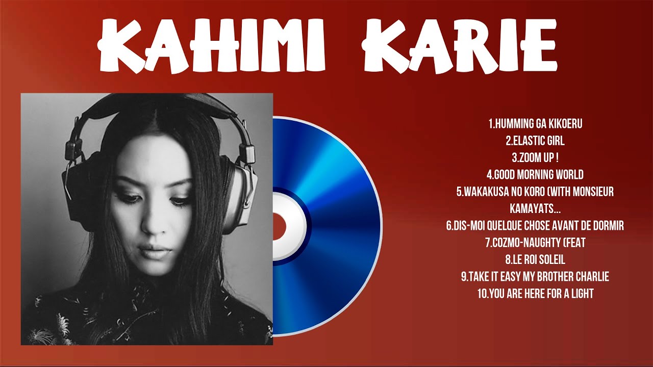 Kahimi Karie Best Hits ~ Kahimi Karie 2024 - YouTube