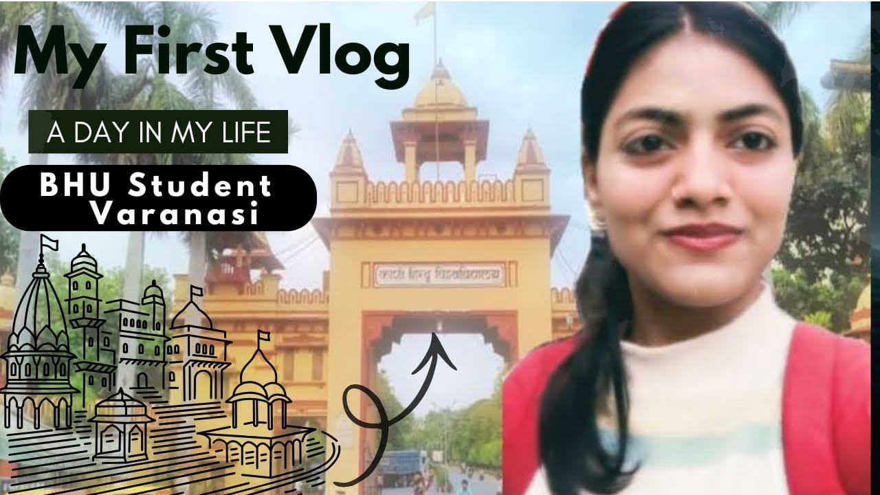 A Day in My Life as a BHU Student | First Vlog - YouTube