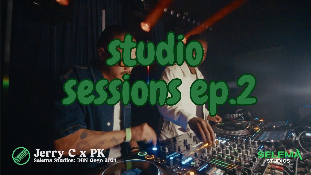 Studio Sessions Ep 2: Jerry C & PK | Amapiano 2024 Mix (Live) - YouTube ...