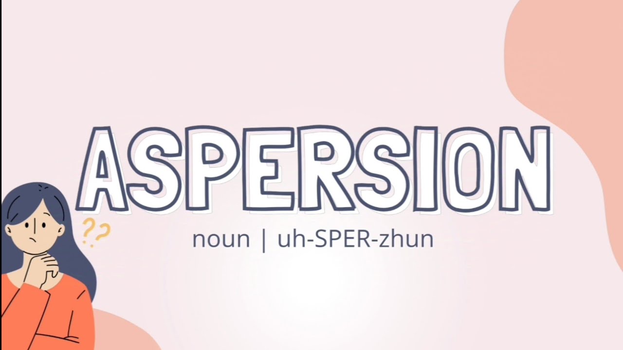 What’s the Meaning of "Aspersion"? | Elevate Your Vocabulary! - YouTube