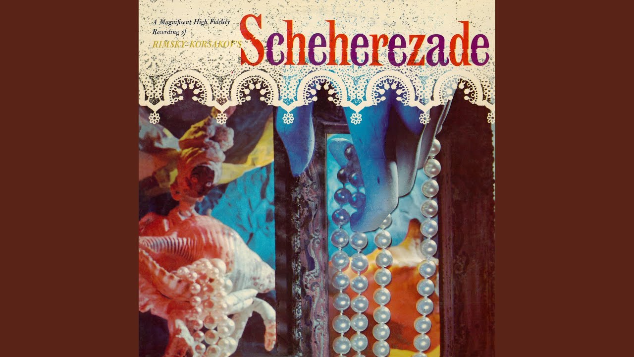 Scheherazade, Op. 35: III. The Young Prince And The Young Princess ...