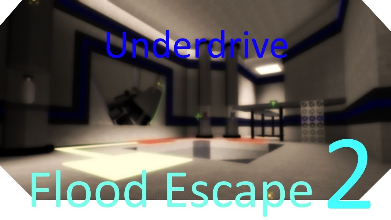 Flood Escape 2 | Underdrive (Normal) - YouTube