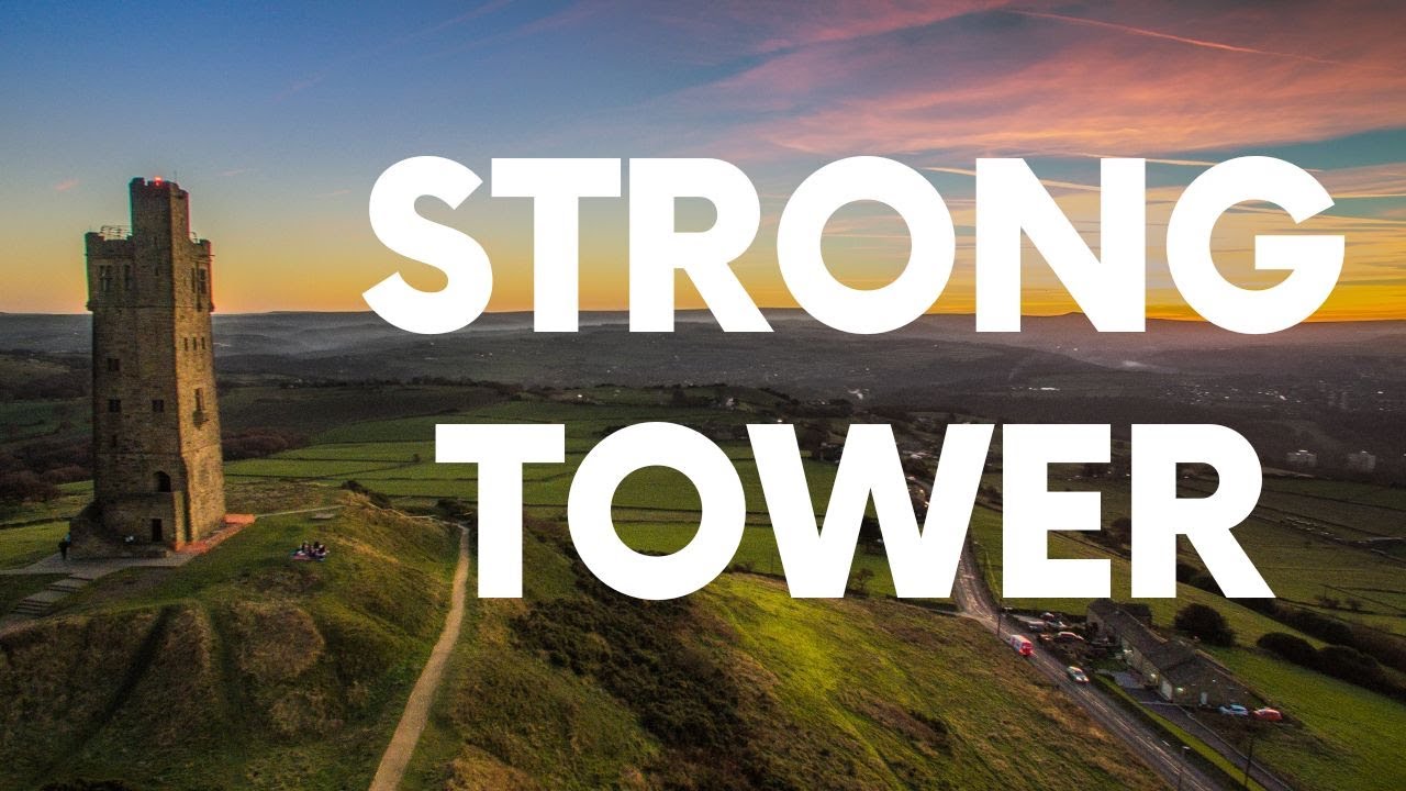 STRONG TOWER - YouTube