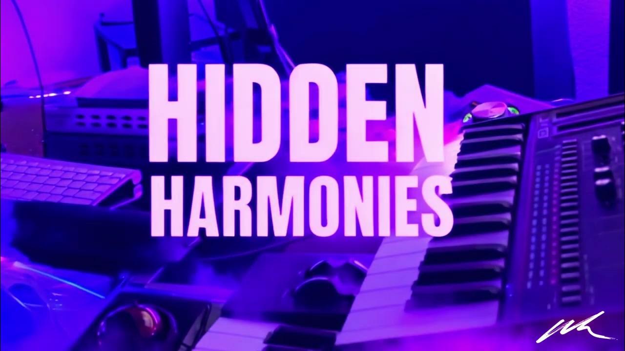 HIDDEN HARMONIES - YouTube