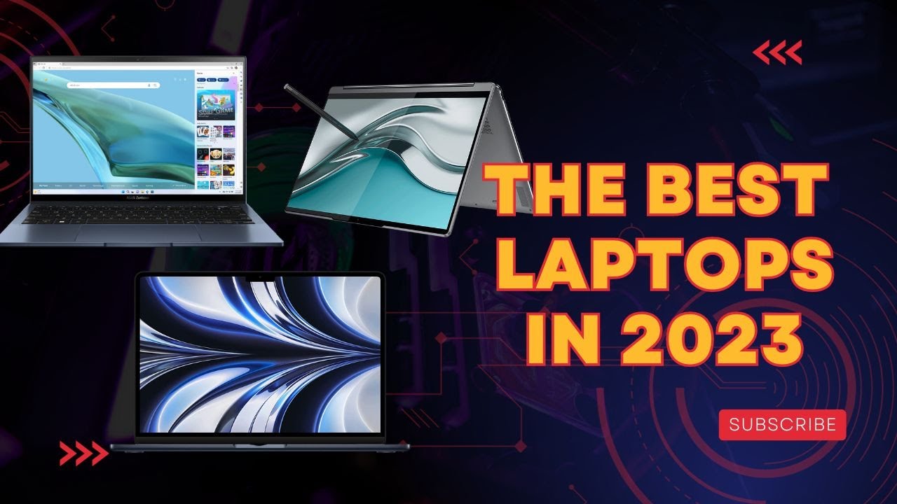 The Best Laptops in 2023 - YouTube