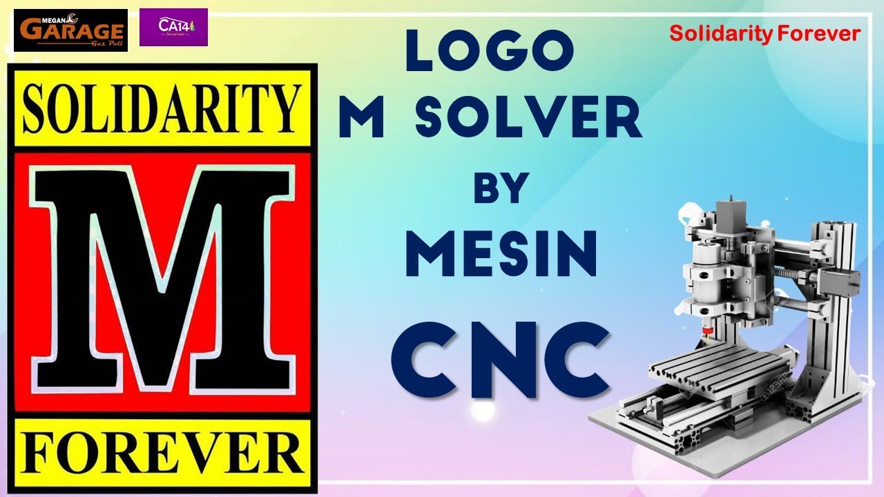 LOGO M SOLVER - CNC MACHINE - PART.2 - YouTube