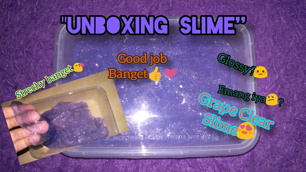 "Unboxing Slime"Grape clear SlimE||Naya Rohmah Channel|| - YouTube