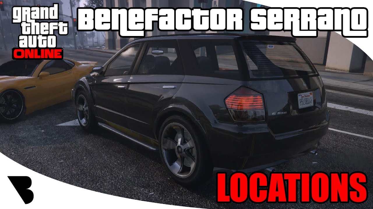 Benefactor Serrano Location GTA Online 2017 - YouTube