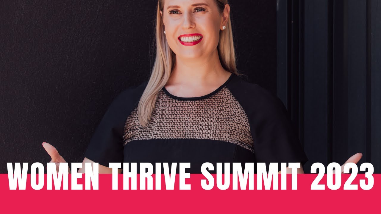Women Thrive Summit 2023 - Save your spot! - YouTube