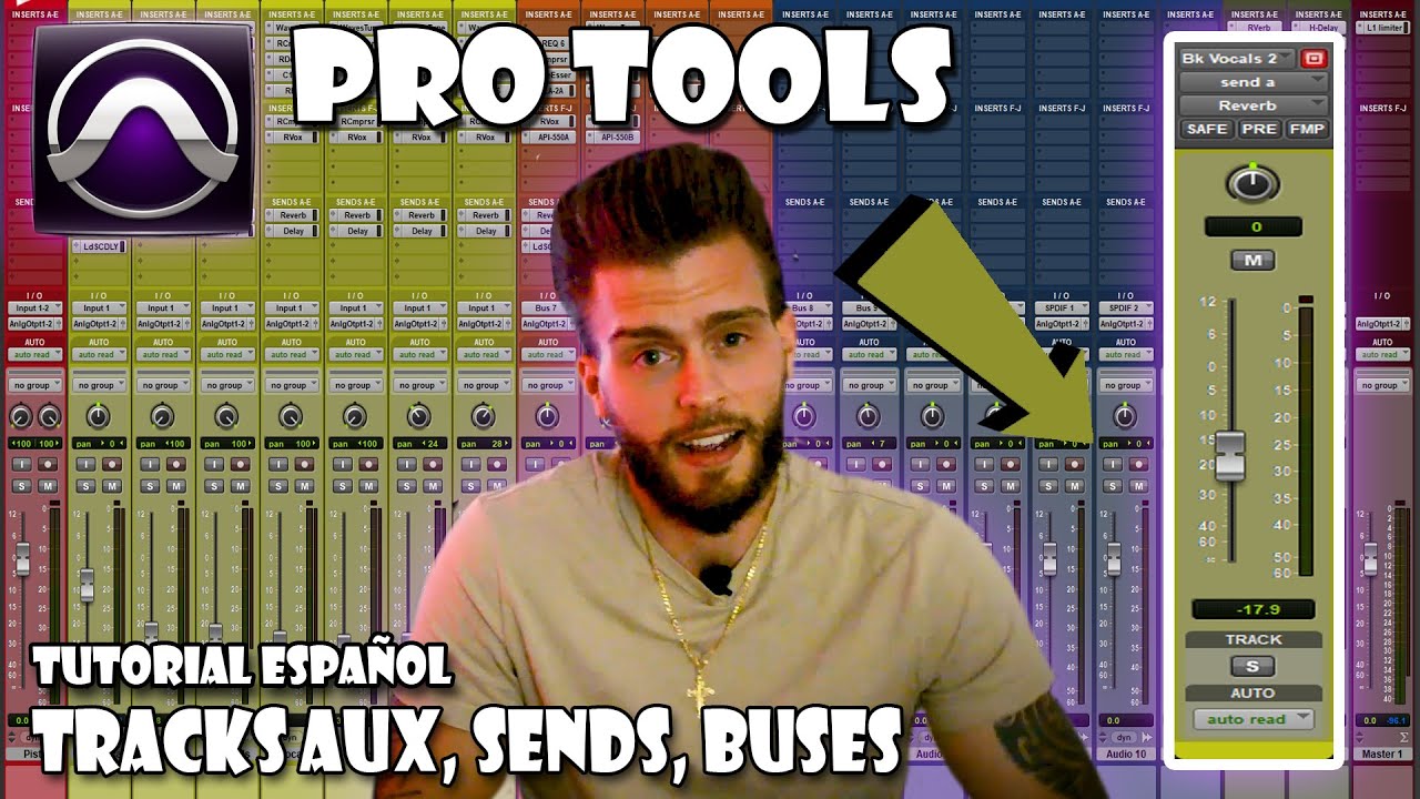 Pro Tools Tutorial de Tracks Auxiliares Sends Buses y MAS! - YouTube