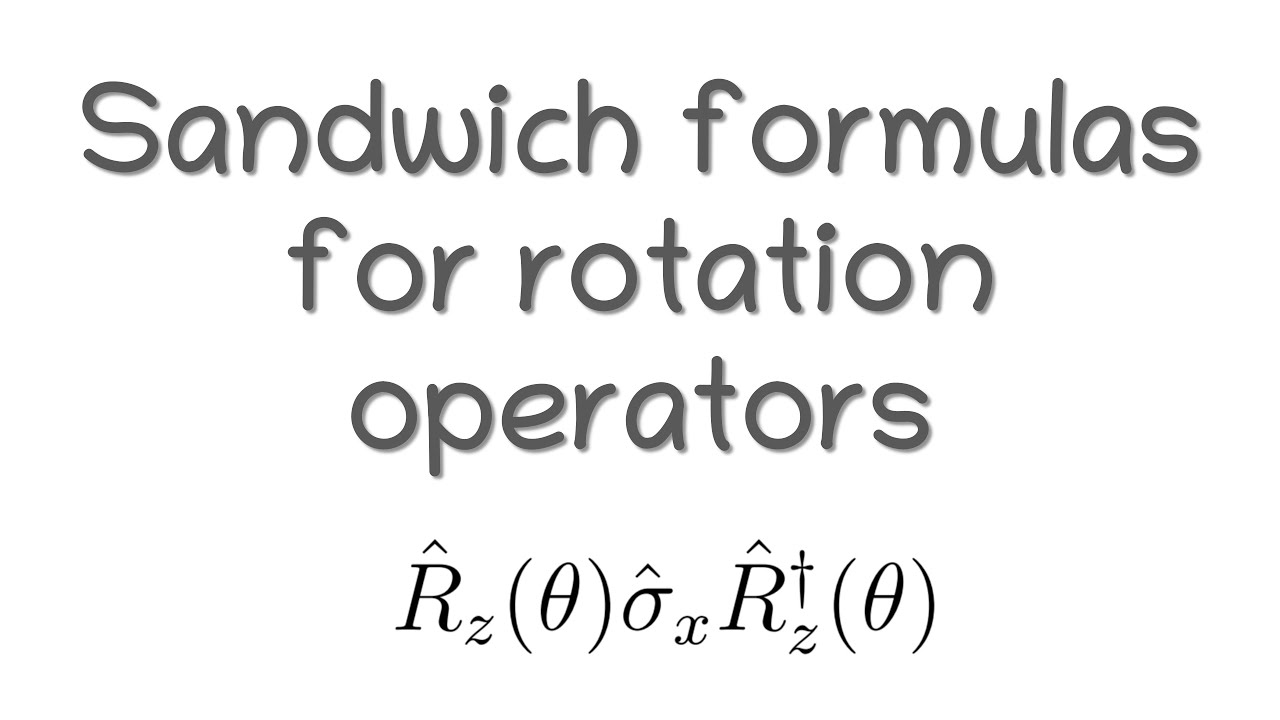 Sandwich formulas for rotation operators - YouTube