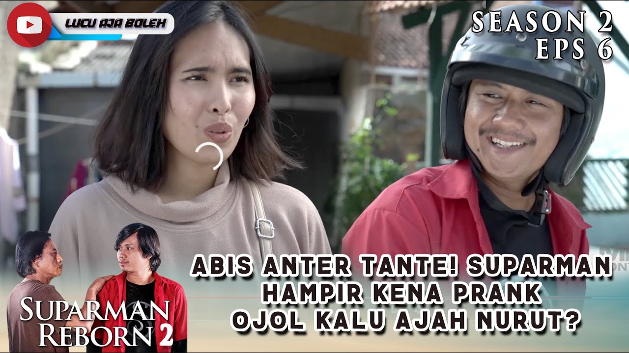 ABIS ANTER TANTE! SUPARMAN HAMPIR KENA PRANK OJOL KALU AJAH NURUT? - SUPARMAN REBORN 2 - YouTube