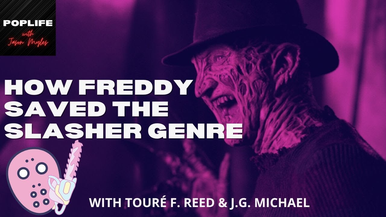 How Freddy Saved the Slasher Genre ft Toure Reed and J G Michael - YouTube