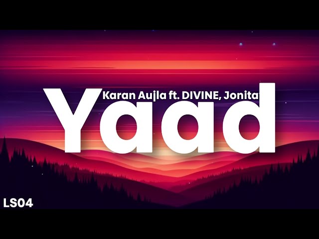 Yaad (Lyrics) - Karan Aujla Ft. DIVINE, Jonita Gandhi Chords - Chordify