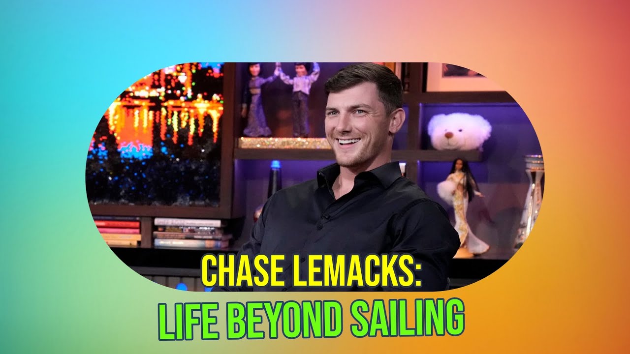 Chase Lemacks: Life After Below Deck Sailing Yacht Season 4 | Chasing ...