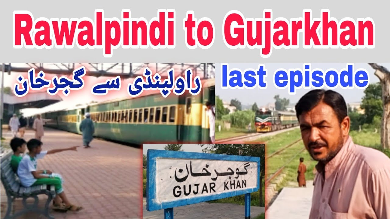 Rawalpindi to Gujarkhan in Pakistan Express | Pakistan railway and ...