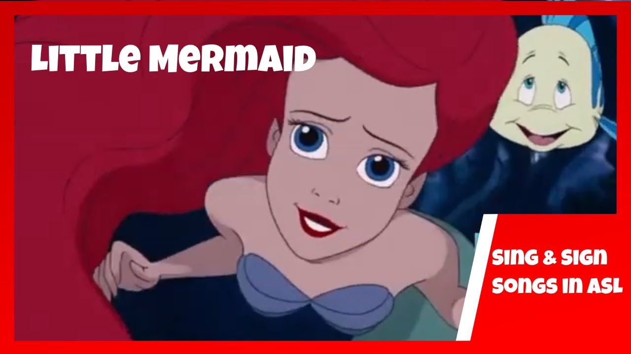 LITTLE MERMAID PART OF YOUR WORLD (ASL COVER)/ DISNEY SONGS IN ASL ...
