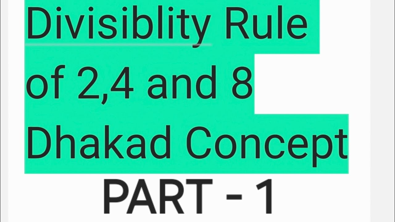 ll Divisibility Rule of 2 , 4 and 8 ll For all classes ll Part 1 ll ...