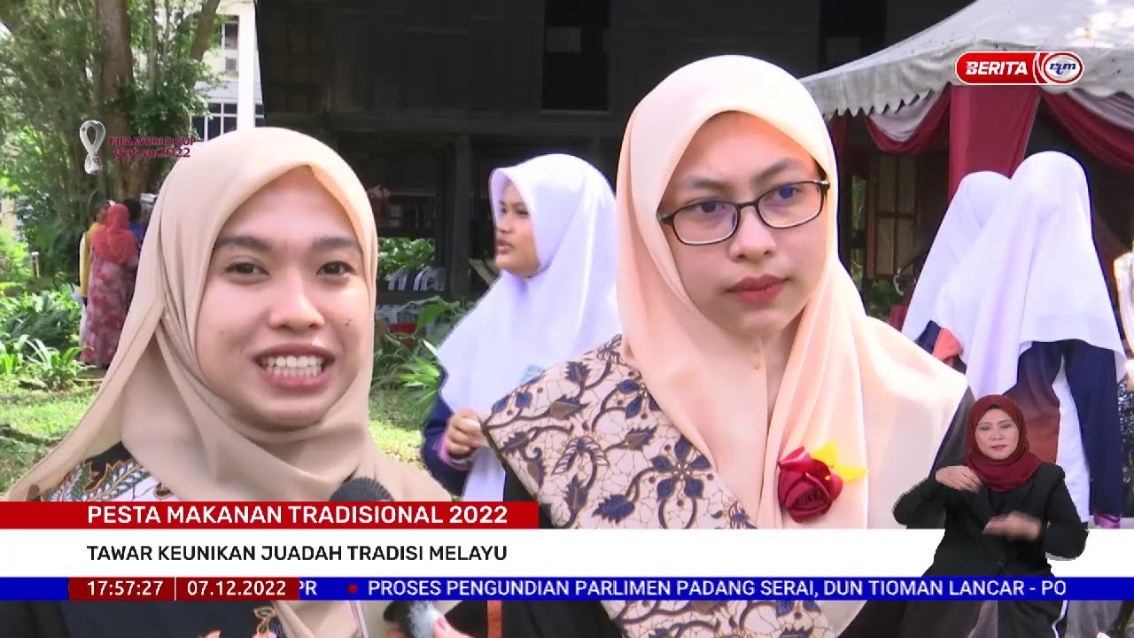 7 DISEMBER - BERITA WILAYAH - PESTA MAKANAN TRADISIONAL 2022: TAWAR ...