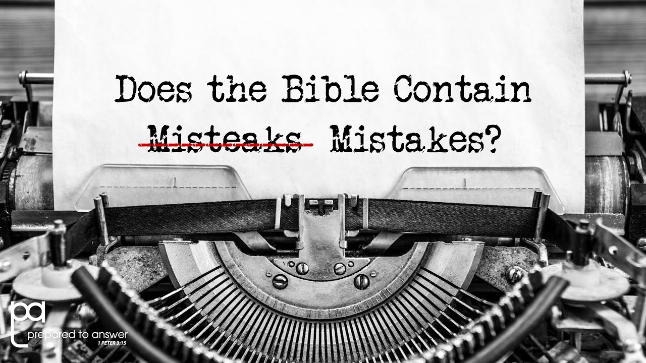 Does the Bible Contain Mistakes? - YouTube