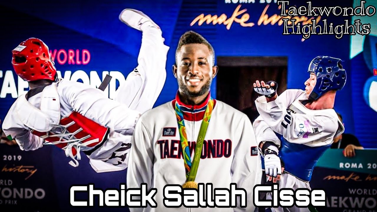 Cheick Sallah cisse~The Olympic Champion! Taekwondo Highlights! - YouTube