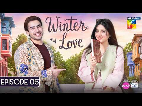 Winter Love - Episode 05 - [ENG SUB] - 24 April 2026 [ Mawra Hocane & Khushhal Khan - HUM TV