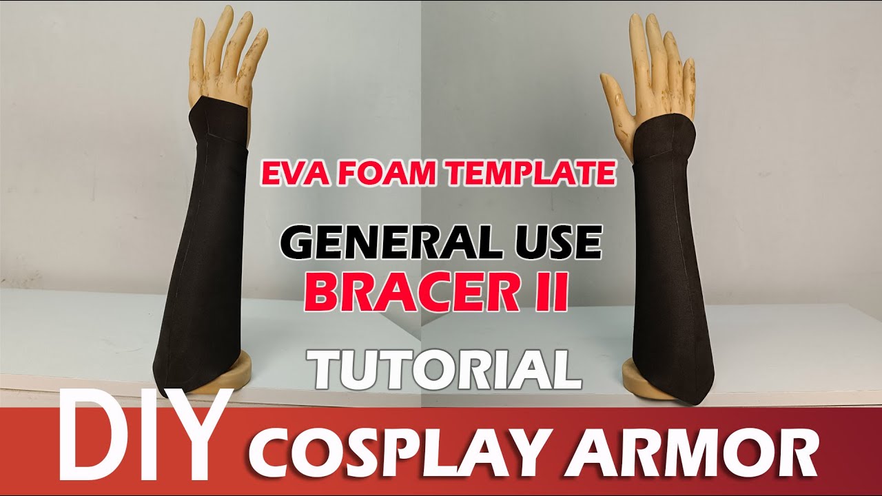 General use Basic Bracer II Armor cosplay Tutorial (template pattern ...