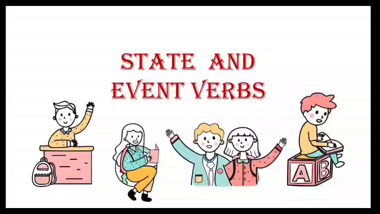 State and Event Verbs - YouTube