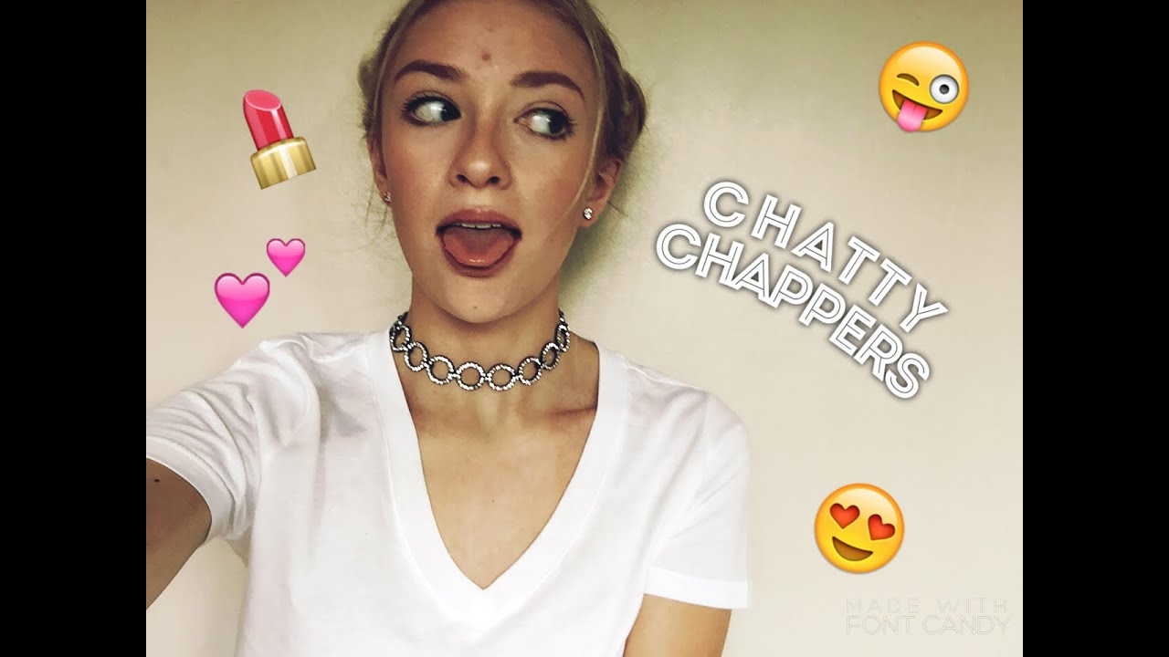 Chatty Chappers|GRWM - YouTube