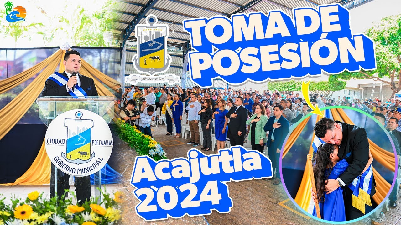 CHRIS ALEMÁN nuevo ALCALDE de ACAJUTLA 2024/2027 | Toma de Posesión ...