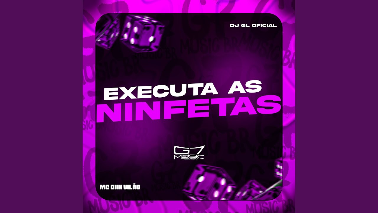 Executa As Ninfetas Youtube