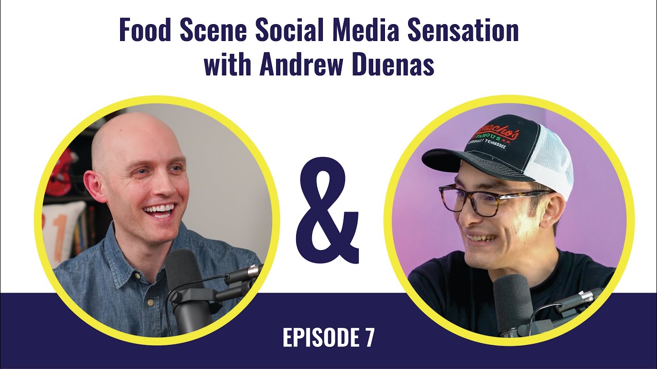 Ep 7: Food Scene Social Media Sensation with Andrew Duenas - YouTube