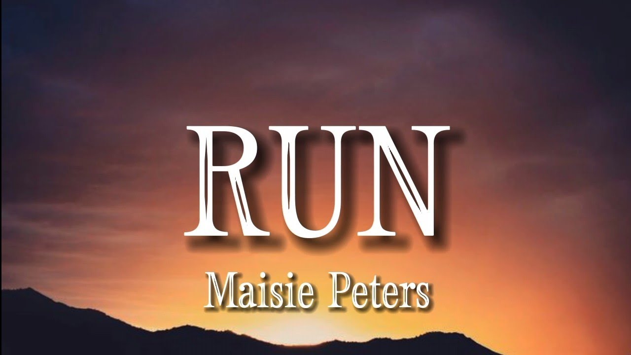 Maisie Peters - Run (lyrics) - YouTube